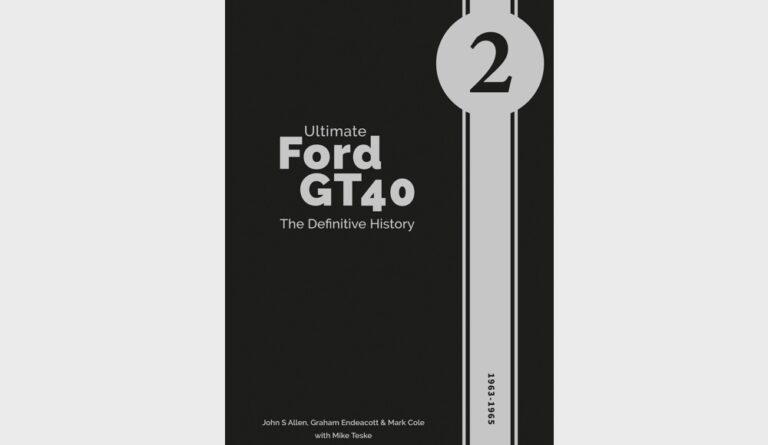 Ultimate Ford GT40 Volume 2 by Porter Press - collectorscarworld
